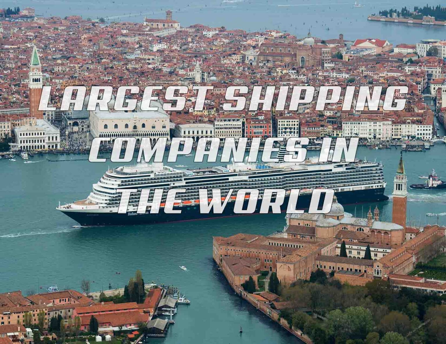 Top Ten Largest Shipping Companies in the World | Captain’s Mode