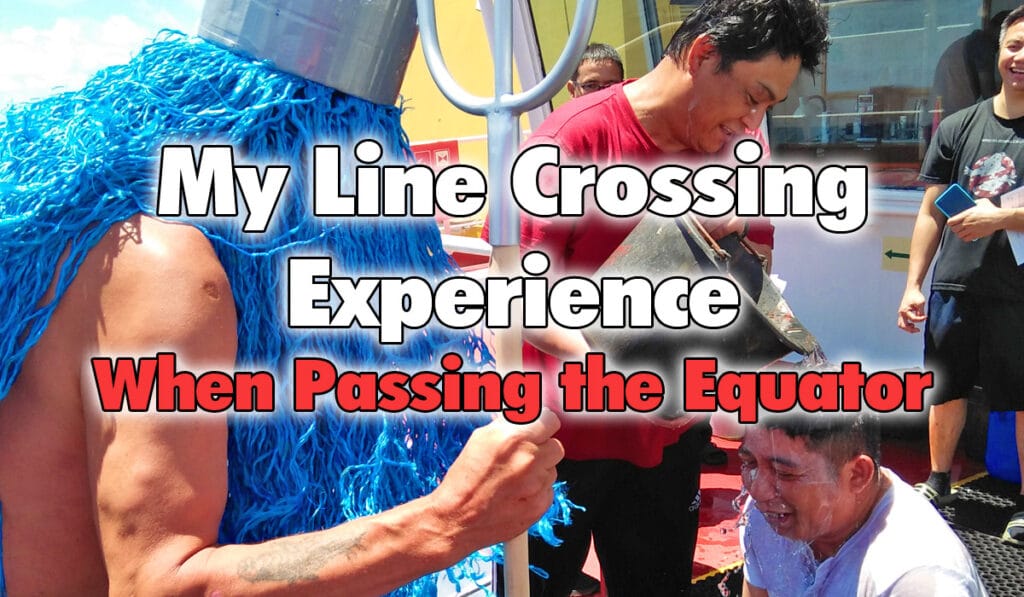 🌊 Equator Crossing Ceremony: Traditions, Rituals, My First Experience